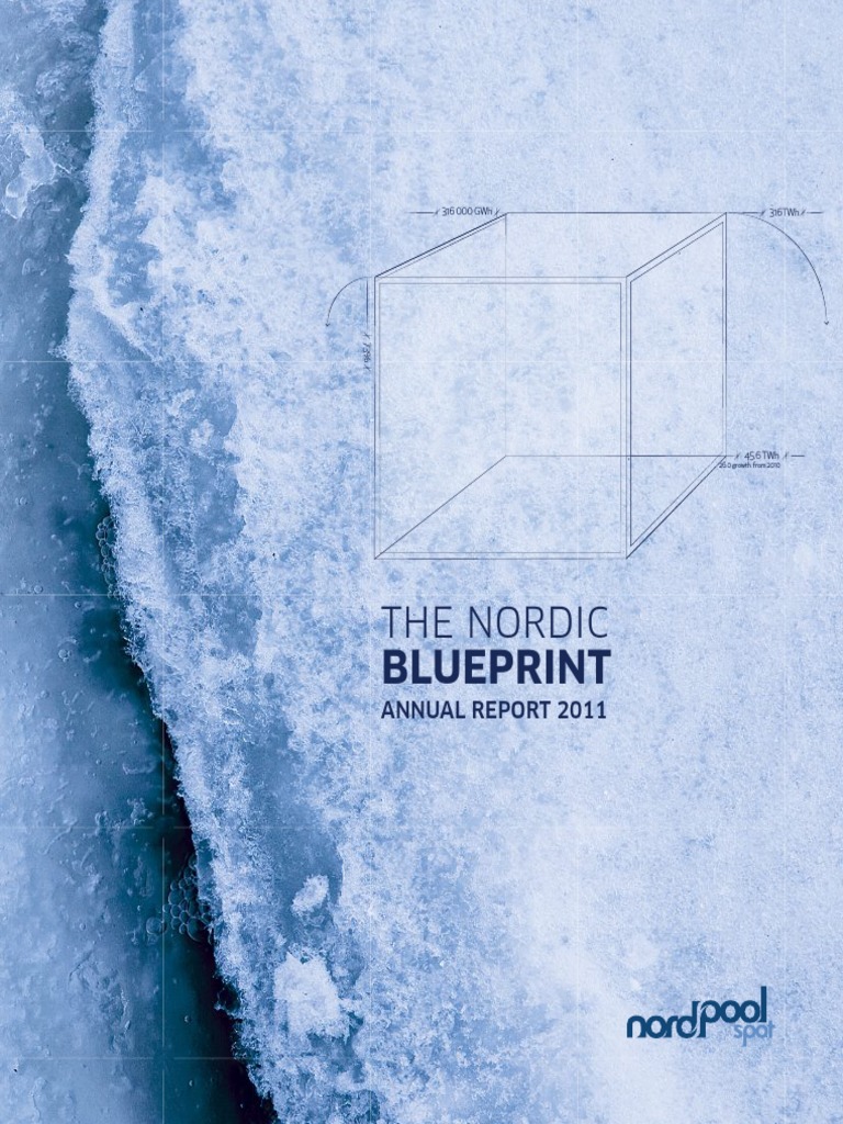 Nord Pool Spot. The Nordic Blueprint. Annual Report 2011. 2011 ...
