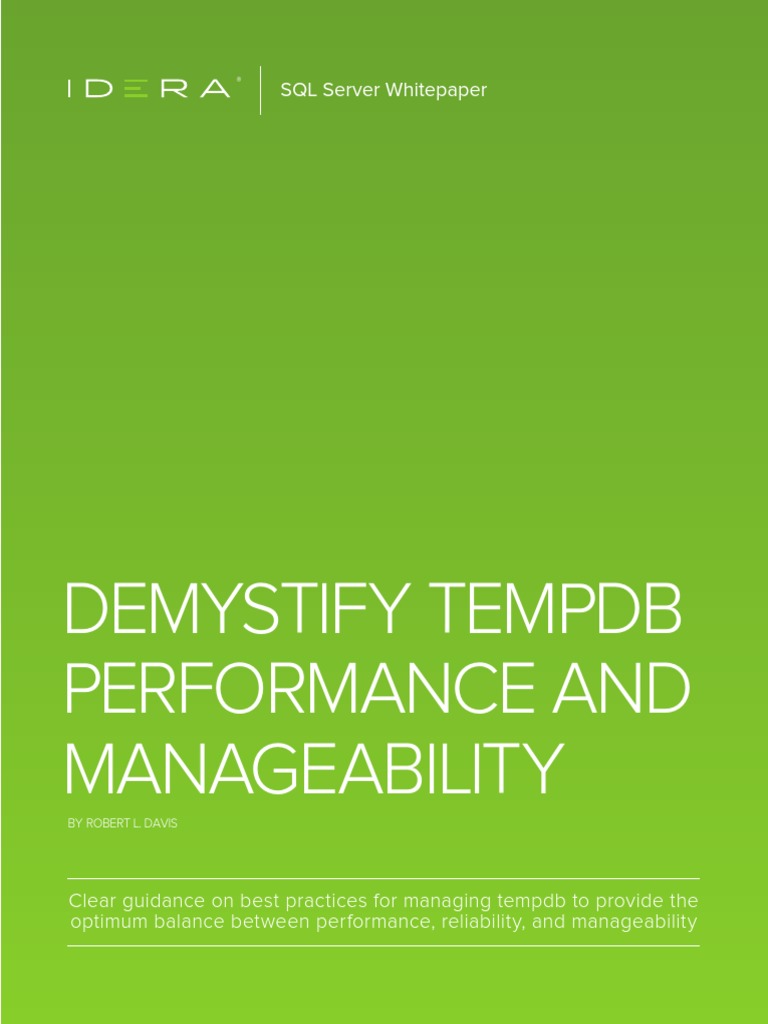 Demystify Tempdb Performance and Manageability: SQL Server Whitepaper ...