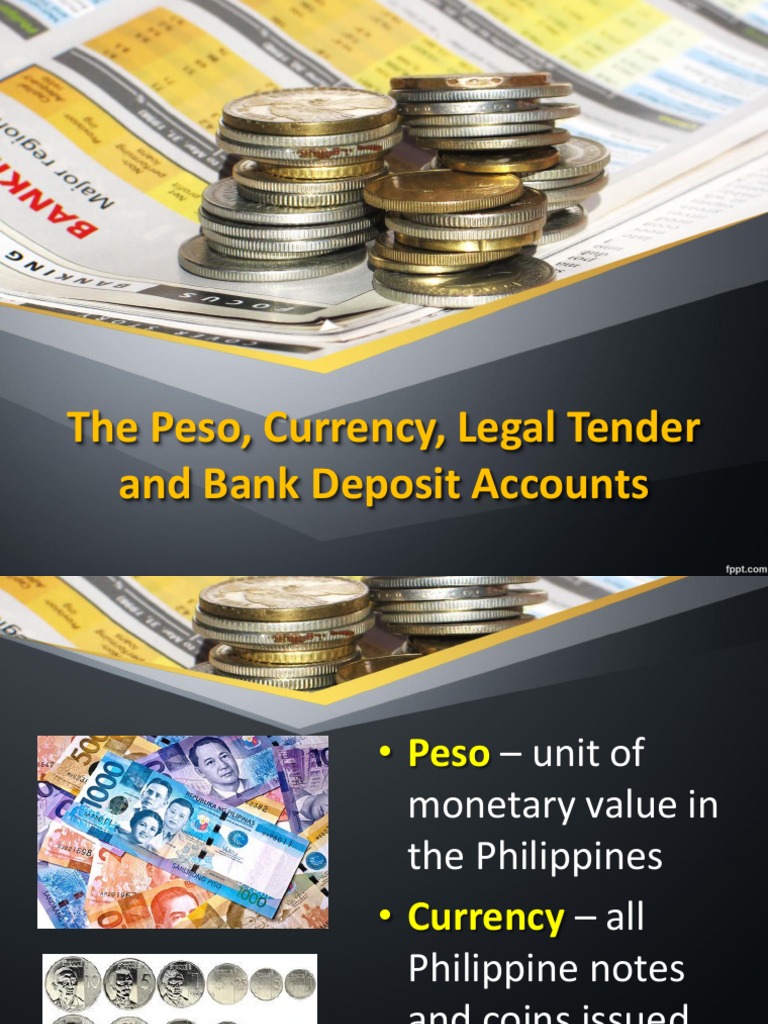 Philippine Peso, Currency, Legal Tender & Bank Deposits Explained | PDF