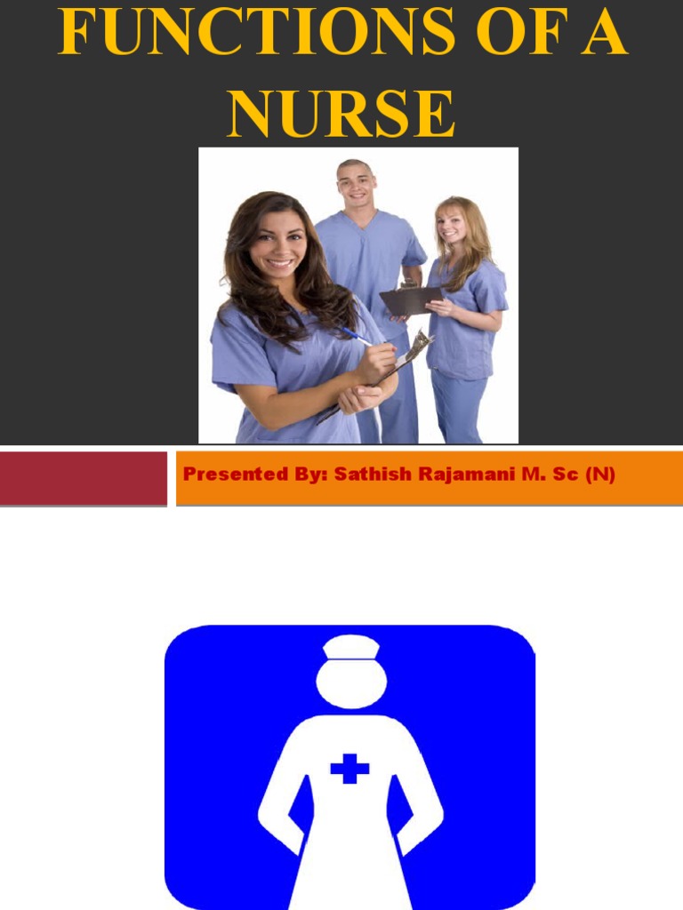 Functions of A Nurse | PDF | Leadership | Nursing
