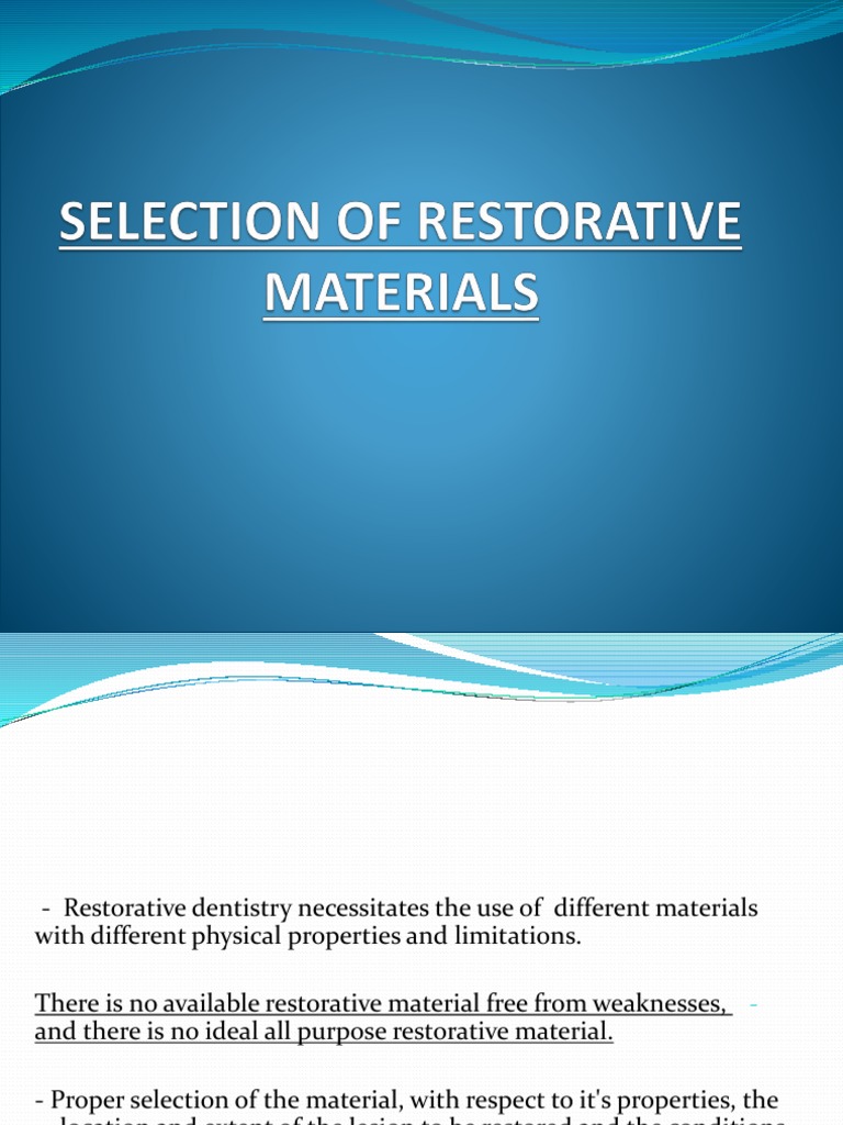 Selection of Restorative Materials | PDF | Dental Material | Dentistry ...