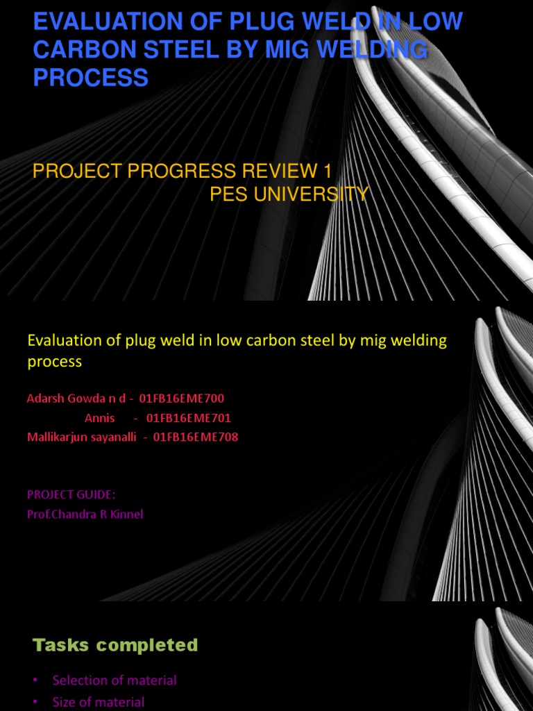 Evaluation of Plug Weld in Low Carbon Steel by Mig Welding Process ...