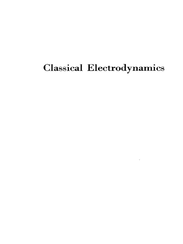 Classical Electrodynamics. John Davidson Jackson PDF | PDF