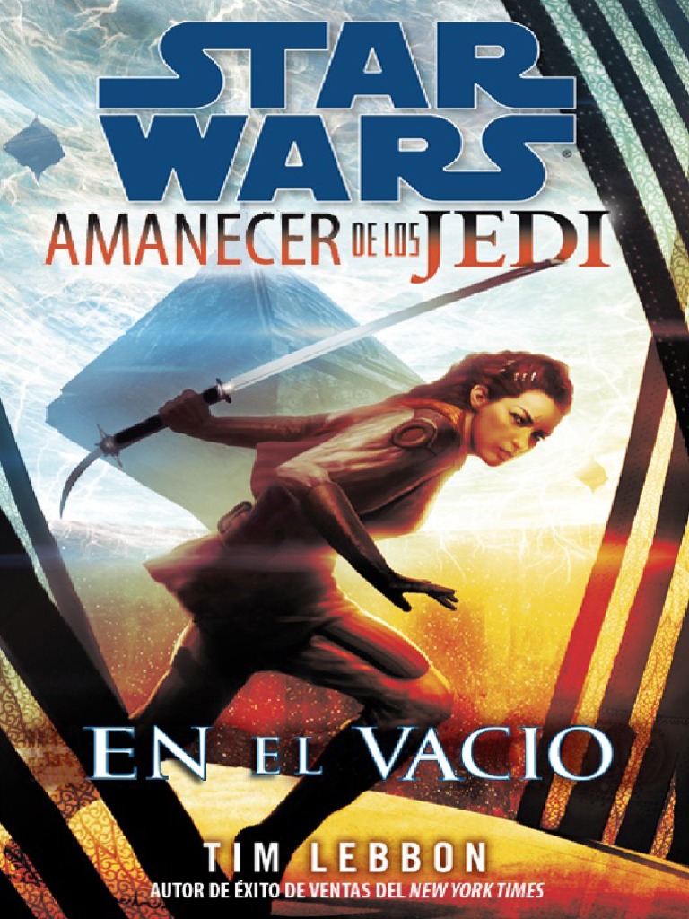 003 - Amanecer de Los Jedi - en El Vacio, Tim Lebbon PDF | PDF | Guerra ...