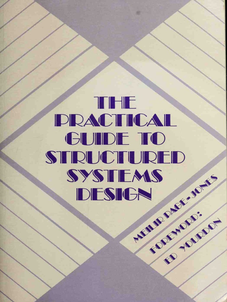 The Practical Guide To Structured Systems Design - Page-Jones, Meilir PDF | PDF | Design ...