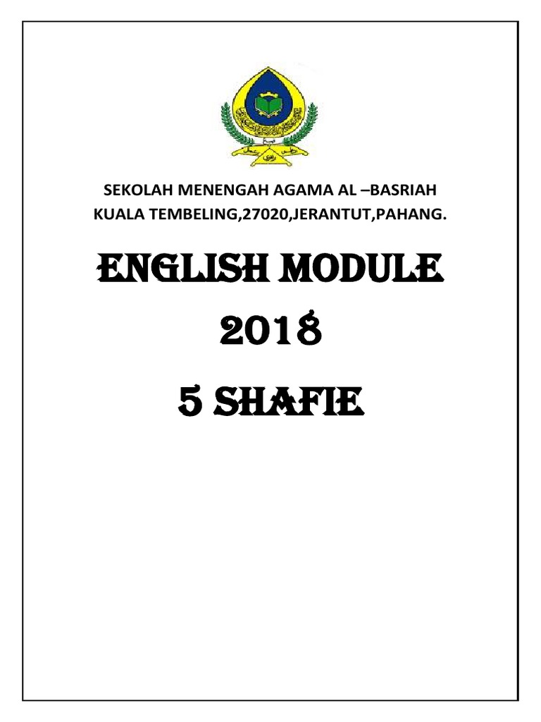 English Module 2018 5 Shafie: Sekolah Menengah Agama Al - Basriah Kuala ...