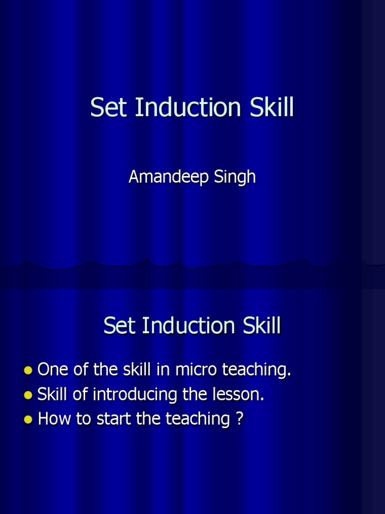Set Induction Skill: Amandeep Singh | Download Free PDF | Inductive Reasoning | Cognitive Science