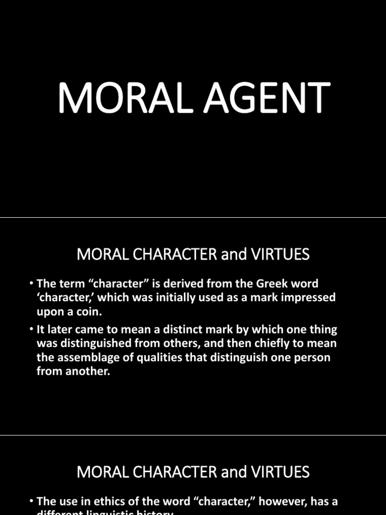 Who Is A Moral Agent | PDF | Virtue | Ethical Principles