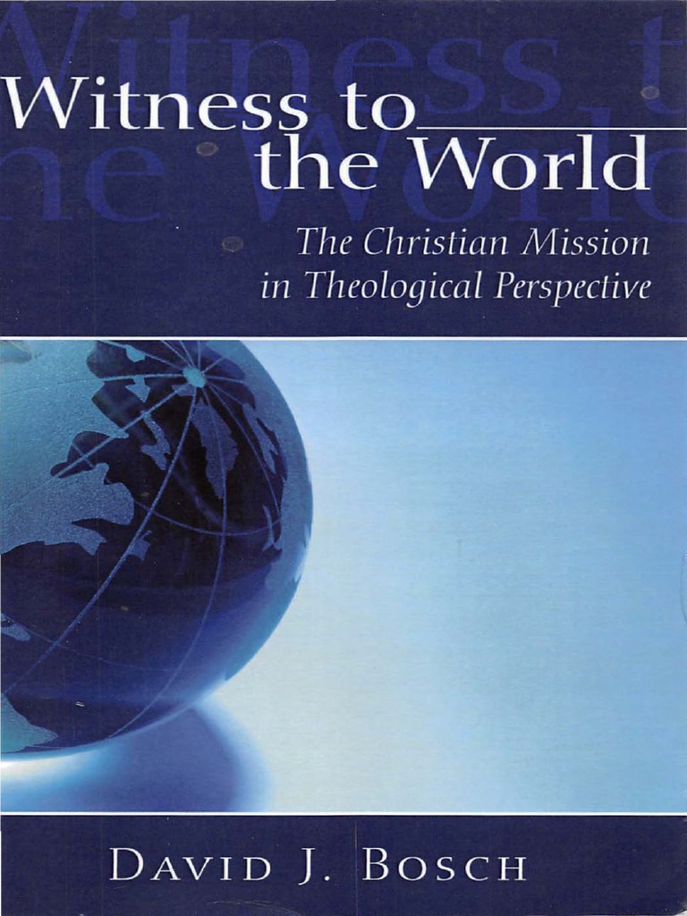 Bosch - 2006 - Witness To The World PDF | PDF | Evangelism | Christian ...