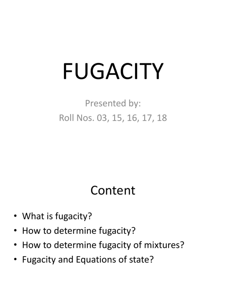 Fugacity Presentation FINAL | PDF