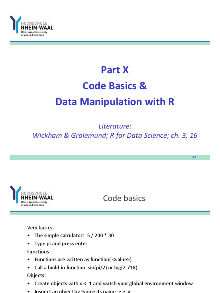 Code Basics & Data Manipulation With R: Literature: Wickham & Grolemund ...