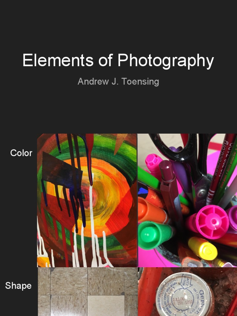 Elements of Photography - Andrew Toensing | PDF | Vision | Art Media