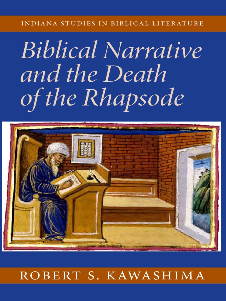 Biblical Narrative and The Death of The Rhapsode - Kawashima, Robert S ...