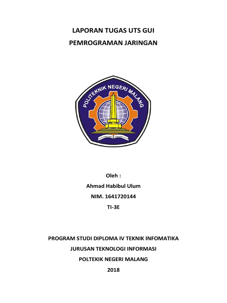 Laporan Tugas Uts Gui Pemrograman Jaringan: Oleh: Ahmad Habibul Ulum NIM. 1641720144 TI-3E | PDF ...