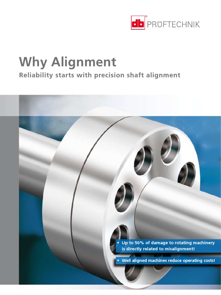 Why Alignment: Reliability Starts With Precision Shaft Alignment | PDF