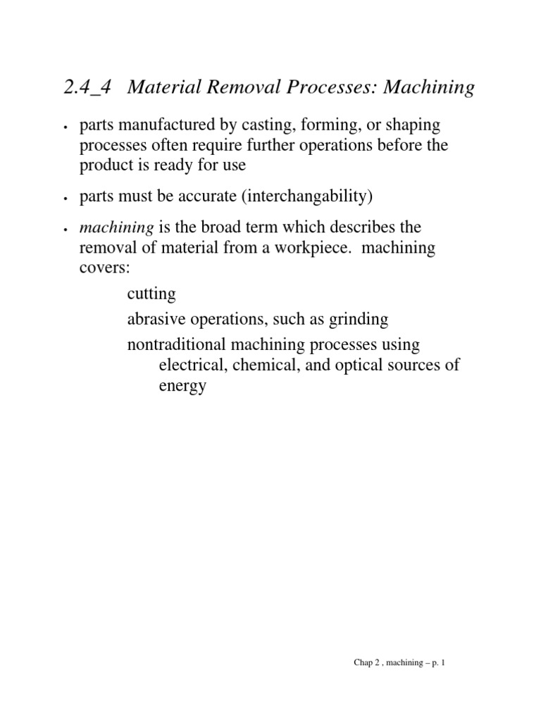 2.4 - 4 Material Removal Processes: Machining: Machining Is The Broad ...