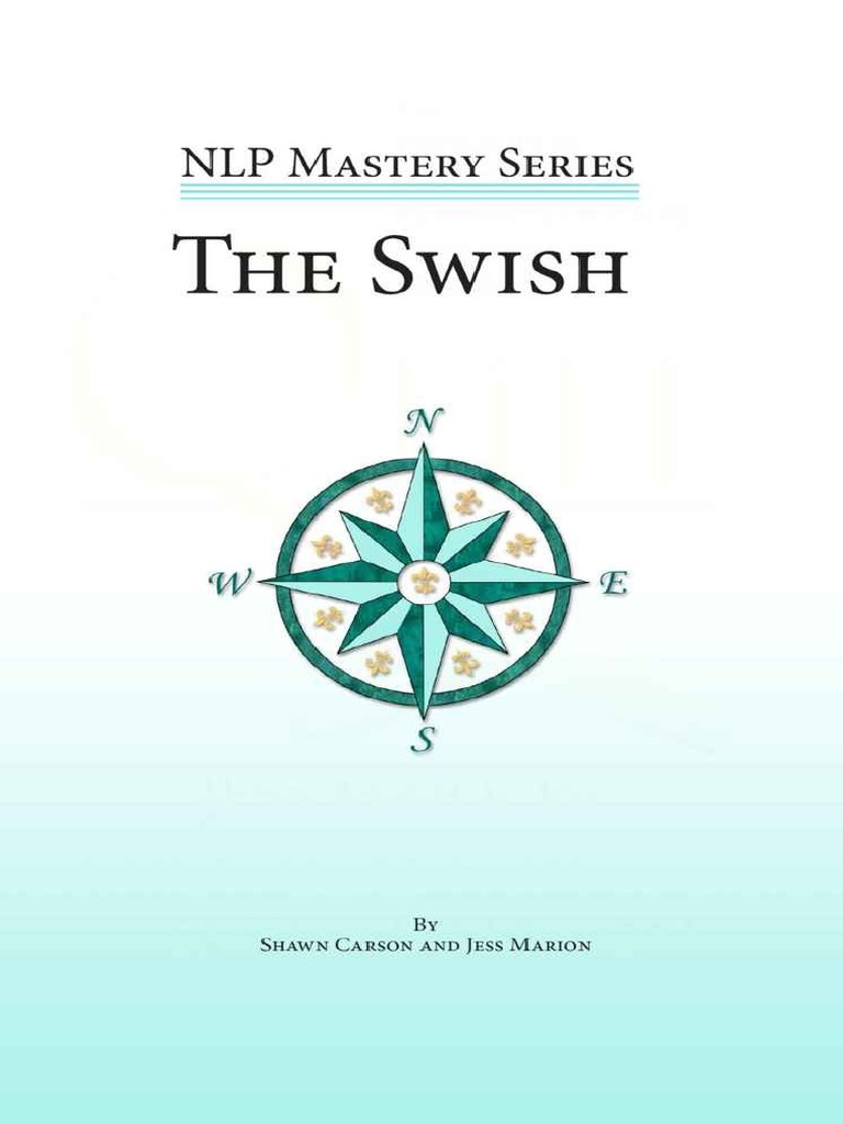 The Swish Pattern | PDF | Neuro Linguistic Programming | Mental Processes