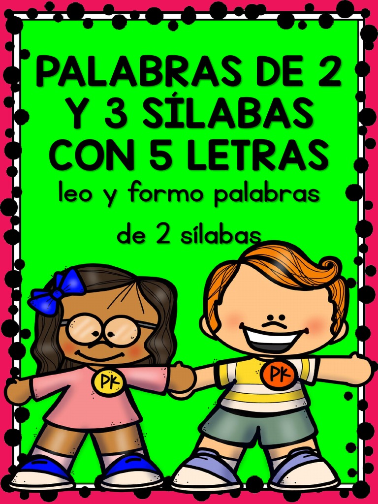Palabras de 2 y 3 Sílabas Con 5 Letras PDF | PDF