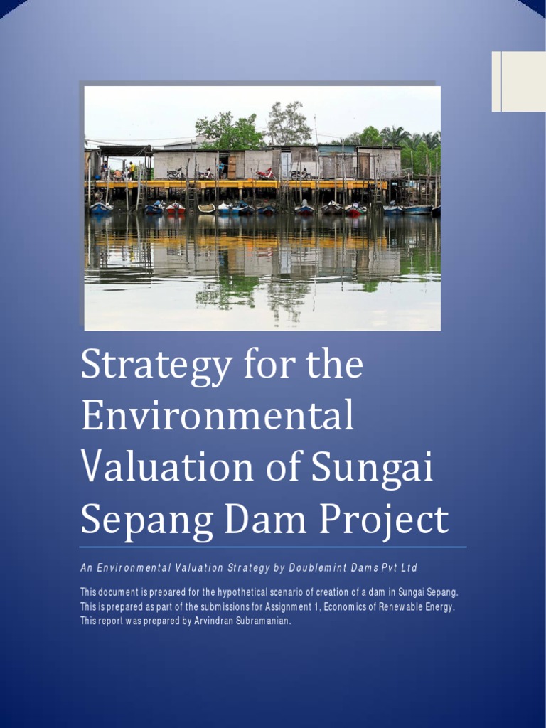 Strategy For The Environmental Valuation of Sungai Sepang Dam Project ...