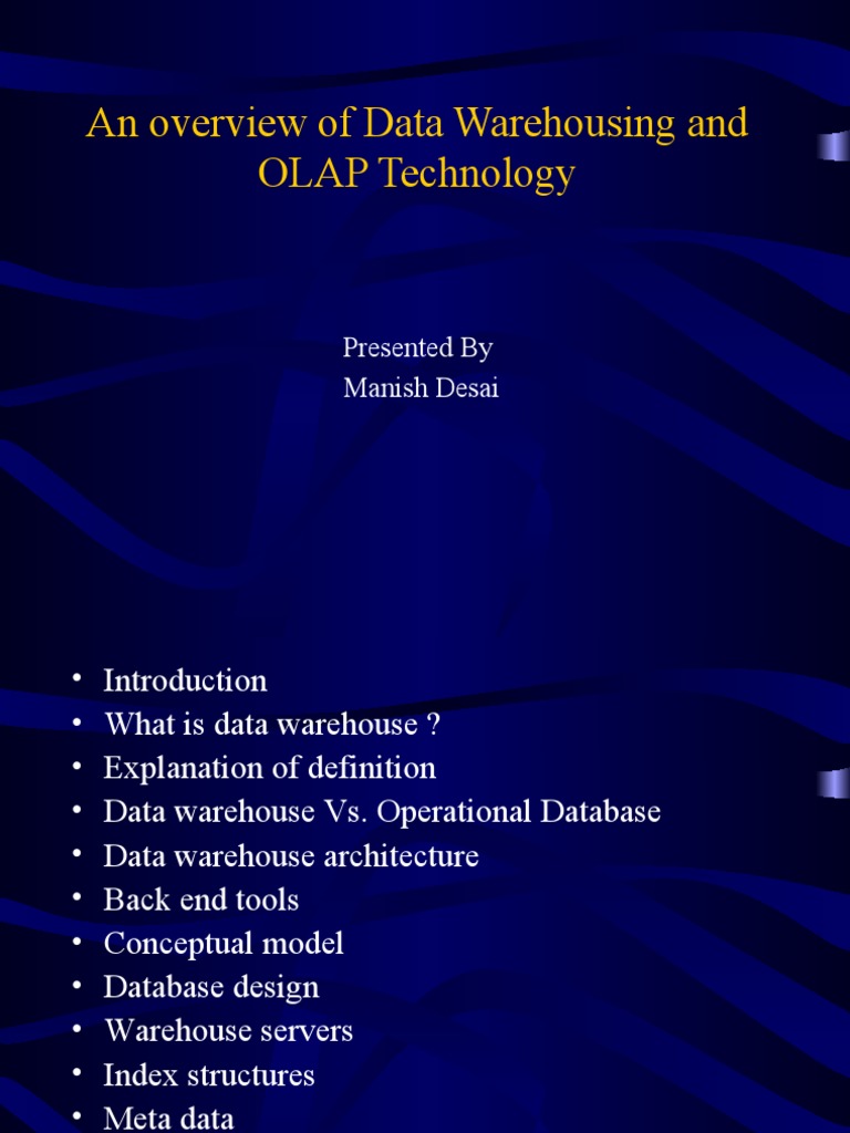 An Overview of Data Warehousing and OLAP Technology: Presented by Manish Desai | PDF | Data ...