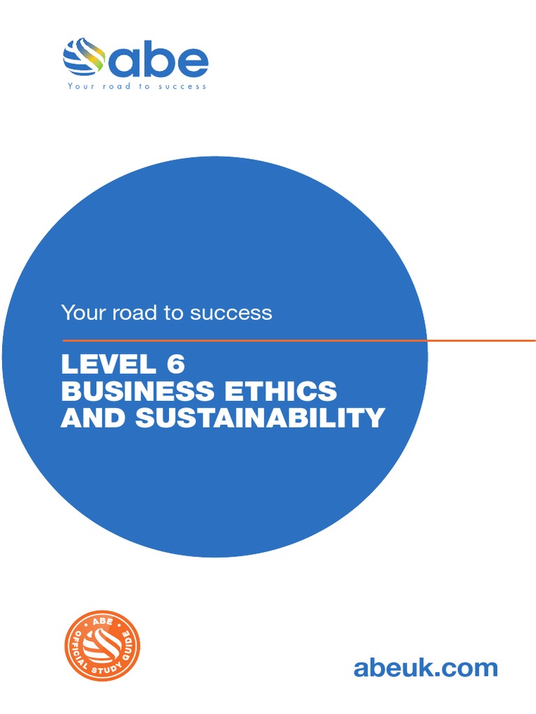 Abe Level 6 Business Ethics and Sustainability | PDF | Business Ethics ...