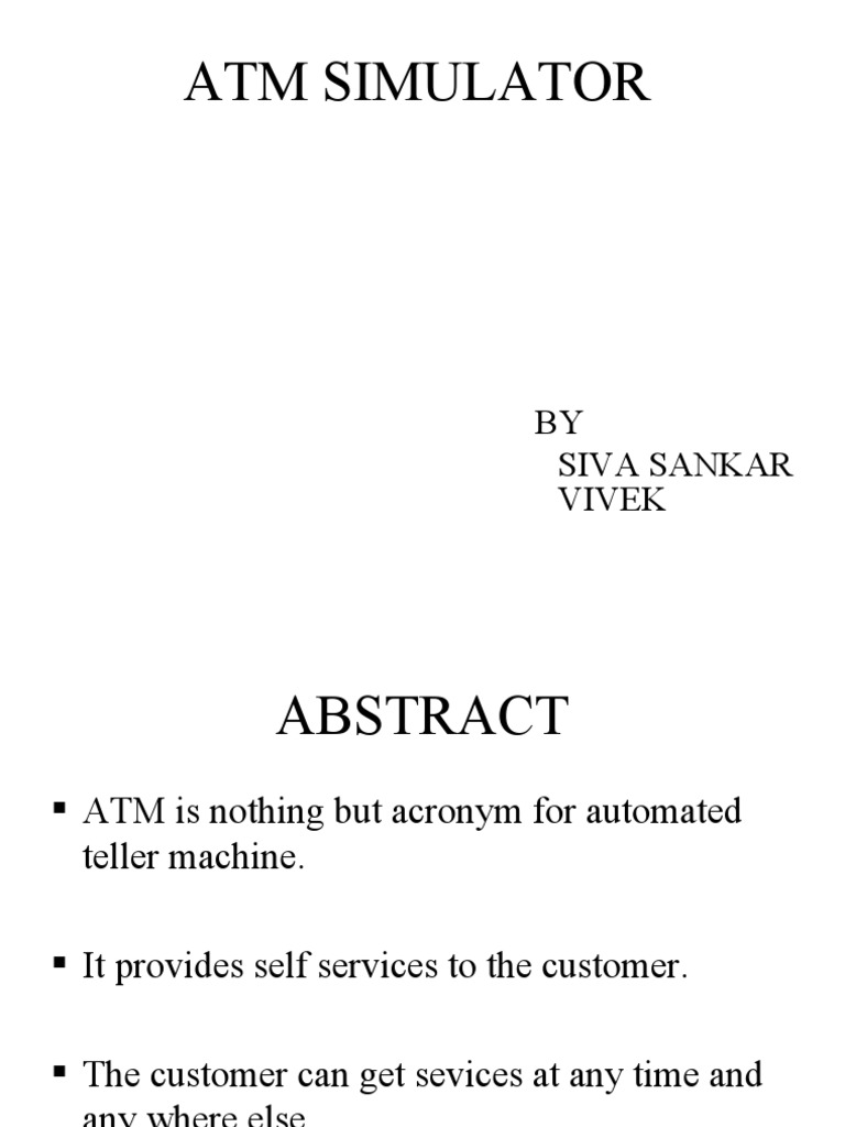 Atm Simulator: BY Siva Sankar Vivek | PDF