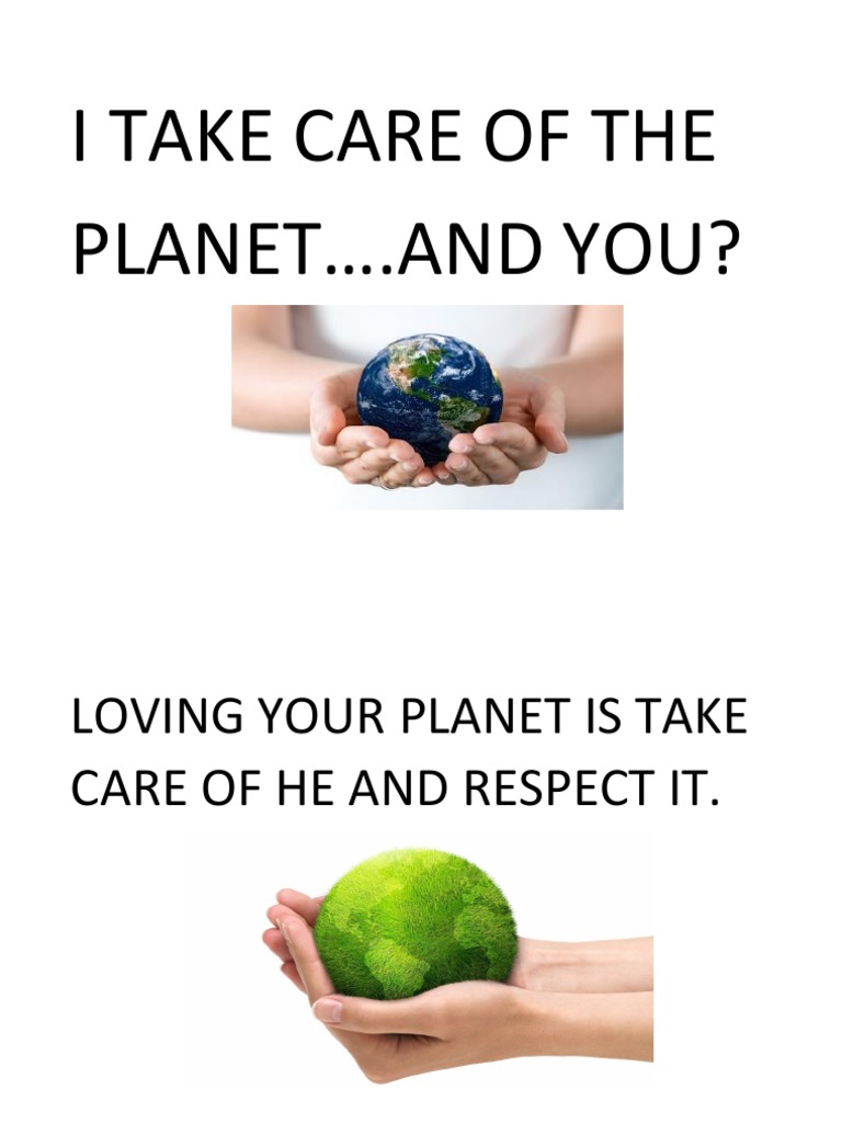 I Take Care of The Planet .And You? | PDF