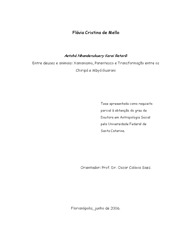 Flávia Cristina de Mello: Aetchá Nhanderukuery Karai Retarã | PDF ...