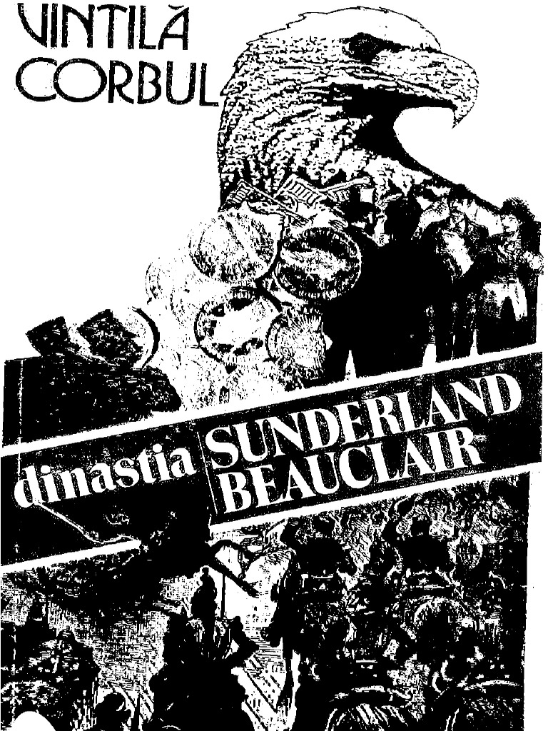 Vintila Corbul Dinastia Sunderland Beauclair Idolii de Aur Vol 3 PDF | PDF