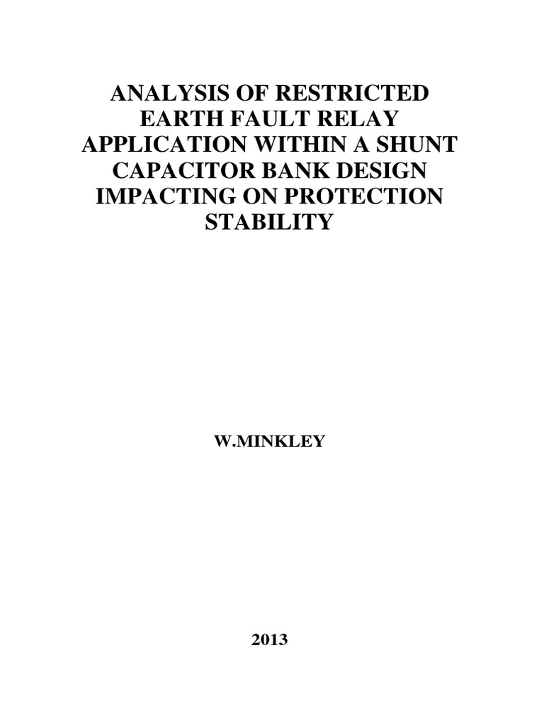 Restricted Earth Fault Relay Application Within Shunt Capacitor Bank Pdf Download Free Pdf