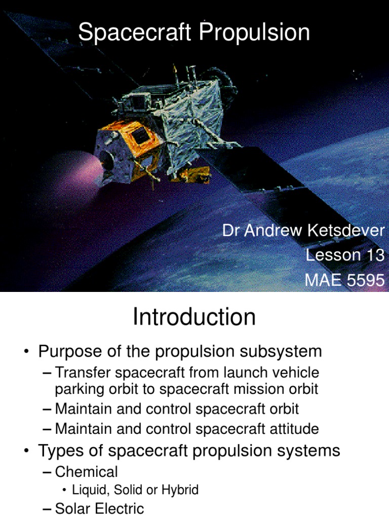 Spacecraft Propulsion: DR Andrew Ketsdever Lesson 13 MAE 5595 | PDF ...