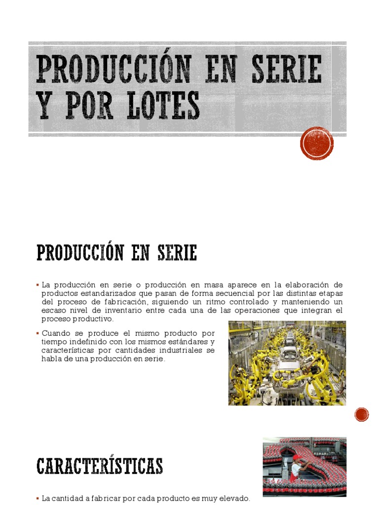 Producción en Serie y Por Lotes | PDF | Inventario | Gestión de la ...