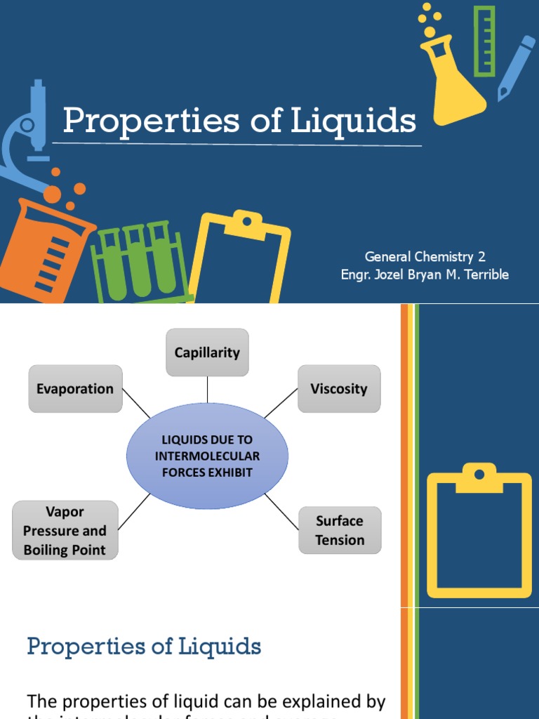 Properties of Liquids: General Chemistry 2 Engr. Jozel Bryan M ...