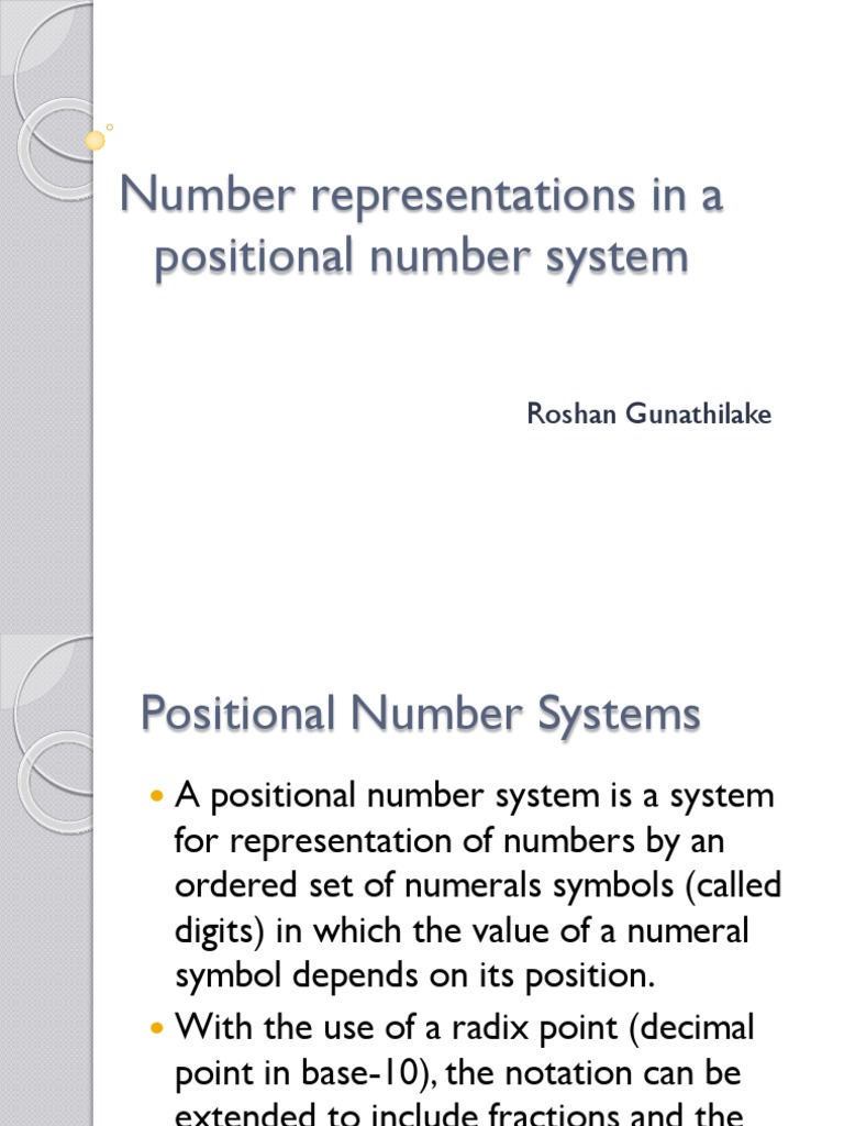 Number Representations in A Positional Number System: Roshan ...