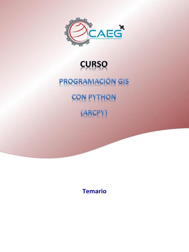 Estructura Del Curso - Programación en ArcGIS Con Python y ArcPy | PDF | Sistema de información ...
