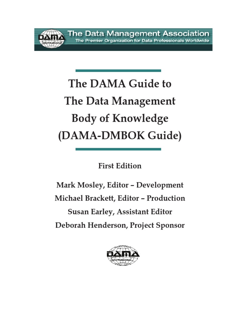The DAMA Guide To The Data Management Body of Knowledge (DAMA-DMBOK ...