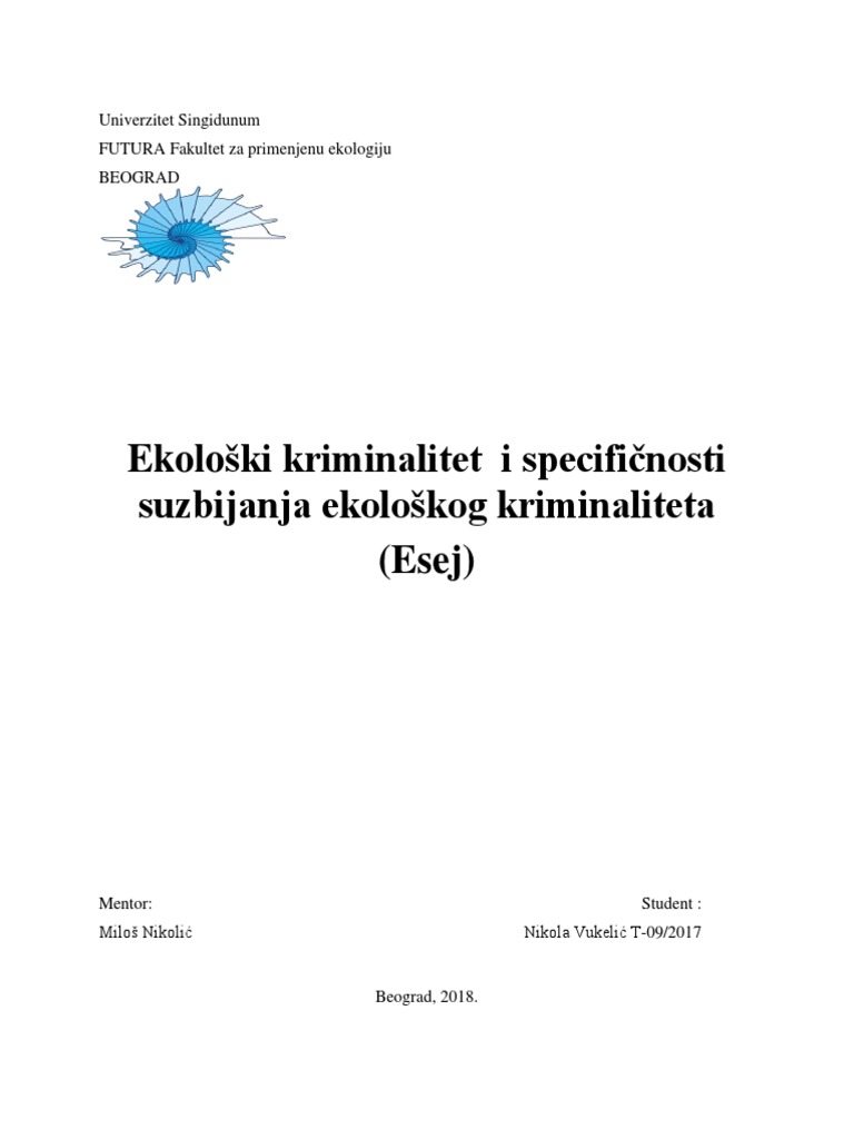 Ekološki Kriminalitet I Specifičnosti Suzbijanja Ekološkog Kriminaliteta (Esej) | PDF