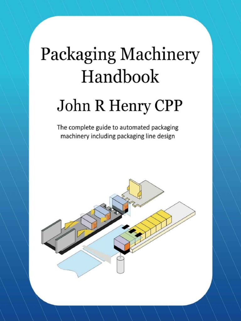 Packaging Machinery Handbook 2012 PDF | PDF | Packaging And Labeling ...