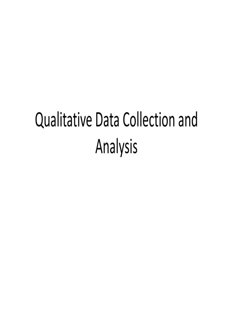 A Guide to Collecting and Analyzing Qualitative Data | PDF | Qualitative Research | Narrative