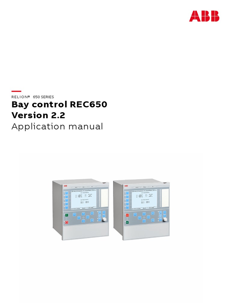 1MRK511423-UEN B en Application Manual Bay Control REC650 Version 2.2 ...
