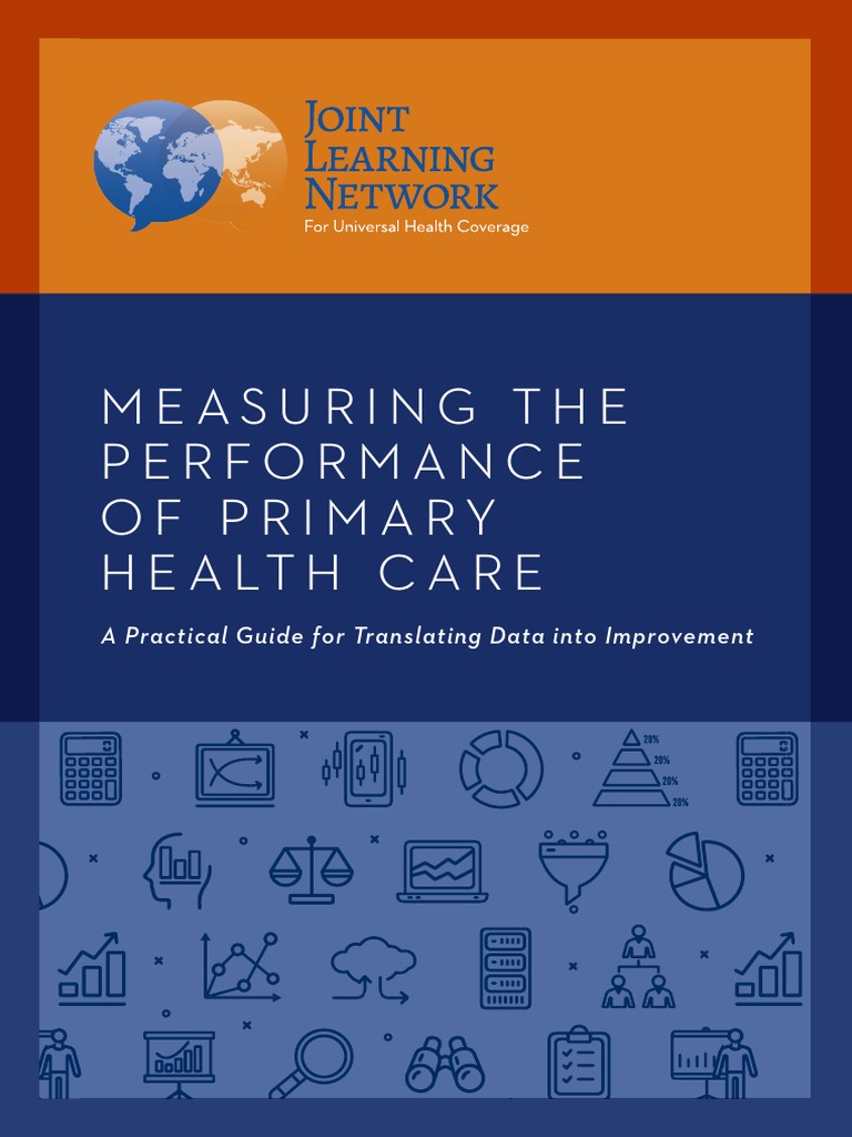 Measuring The Performance of Primary Health Care: A Practical Guide For ...