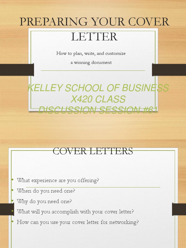 Preparing Your Cover Letter: Kelley School of Business X420 Class ...