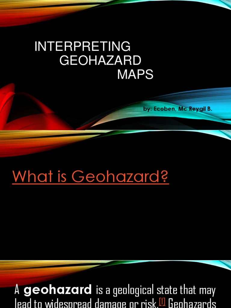 Interpreting Geohazard Maps: By: Ecoben, MC Reygil B | PDF