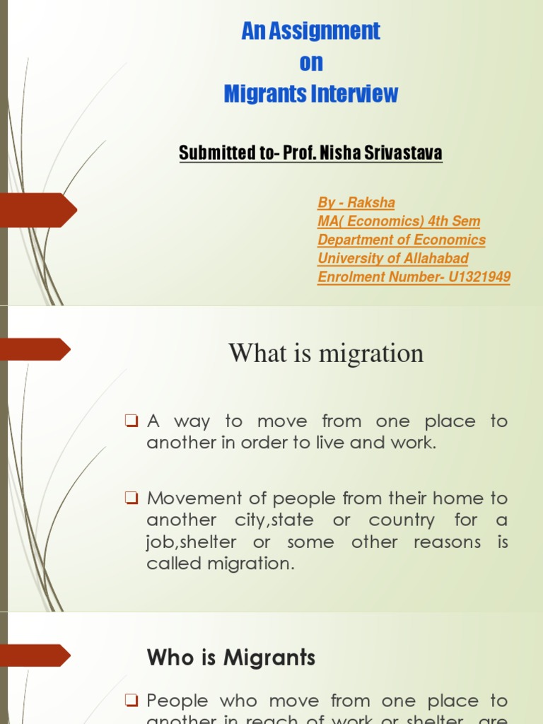 An Assignment On Migrants Interview Submitted To - Prof. Nisha Srivastava | PDF | Human ...