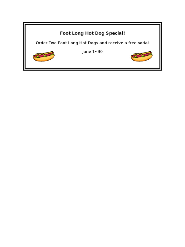 Foot Long Hot Dog Special!: Order Two Foot Long Hot Dogs and Receive A ...