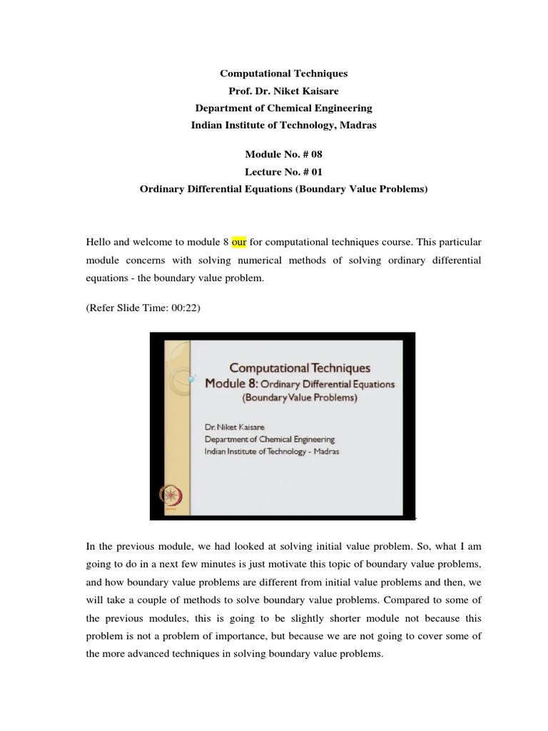 Computational Techniques Prof. Dr. Niket Kaisare Department of Chemical Engineering Indian ...