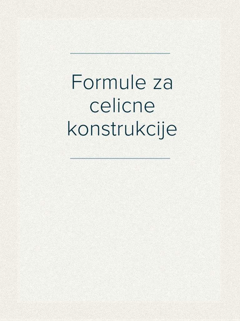 Formule Za Celicne Konstrukcije | PDF