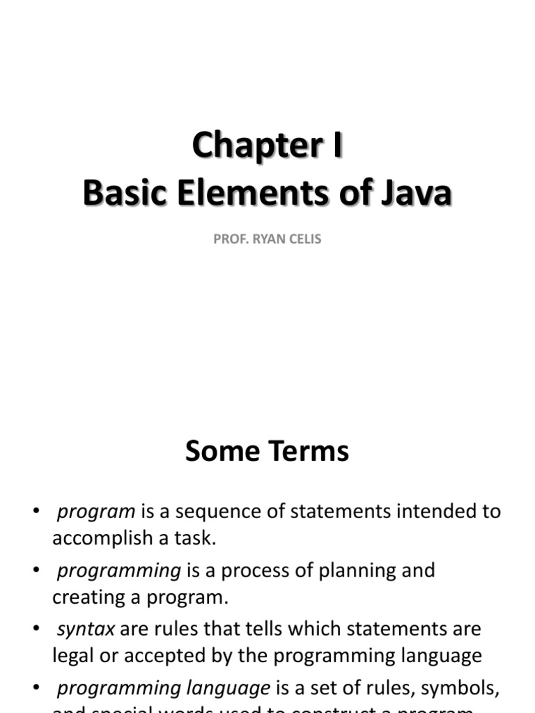 Basic Elements of Java: Prof. Ryan Celis | PDF | Data Type | Boolean ...