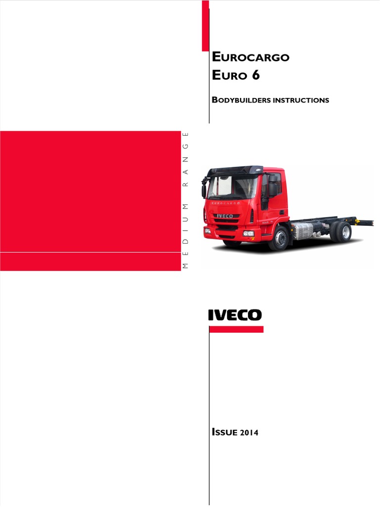 Eurocargo Euro 6 Bodybuilder Guidelines | PDF | Truck | Quality ...