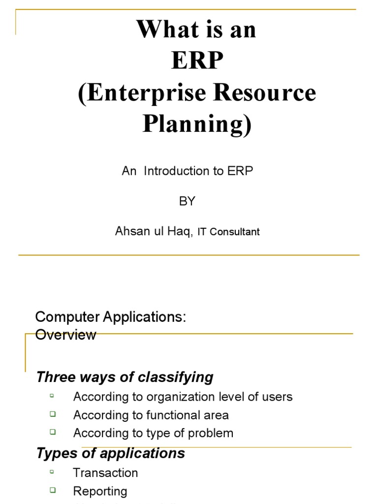 What Is An ERP (Enterprise Resource Planning) : An Introduction To ERP BY Ahsan Ul Haq | PDF ...